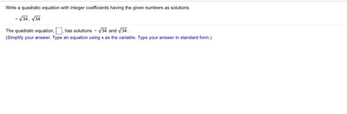 Solved Write a quadratic equation with integer coefficients | Chegg.com