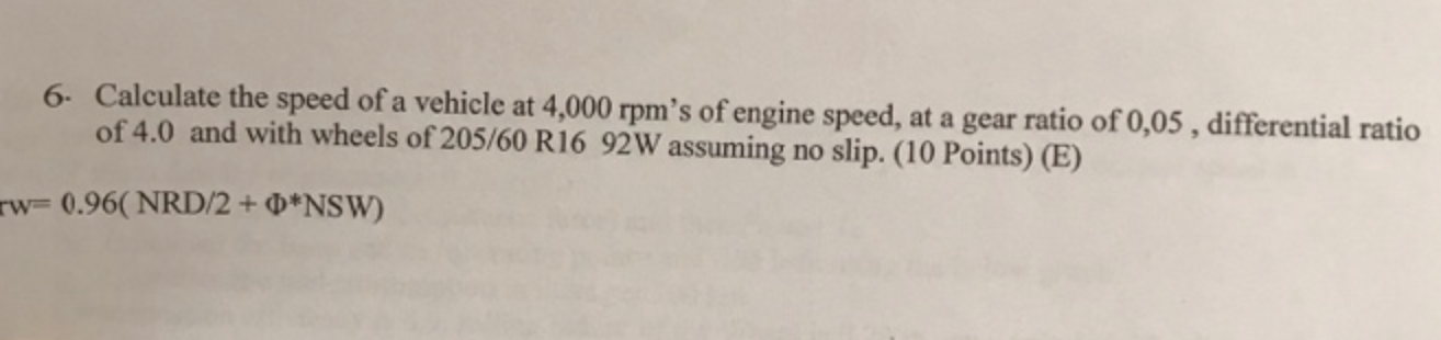 Solved 6. Calculate the speed of a vehicle at 4,000 rpm's of | Chegg.com
