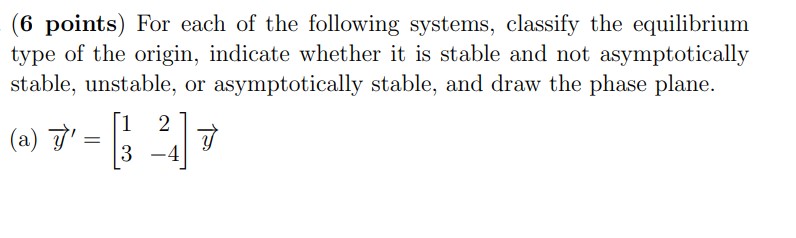 Solved (6 points) For each of the following systems, | Chegg.com