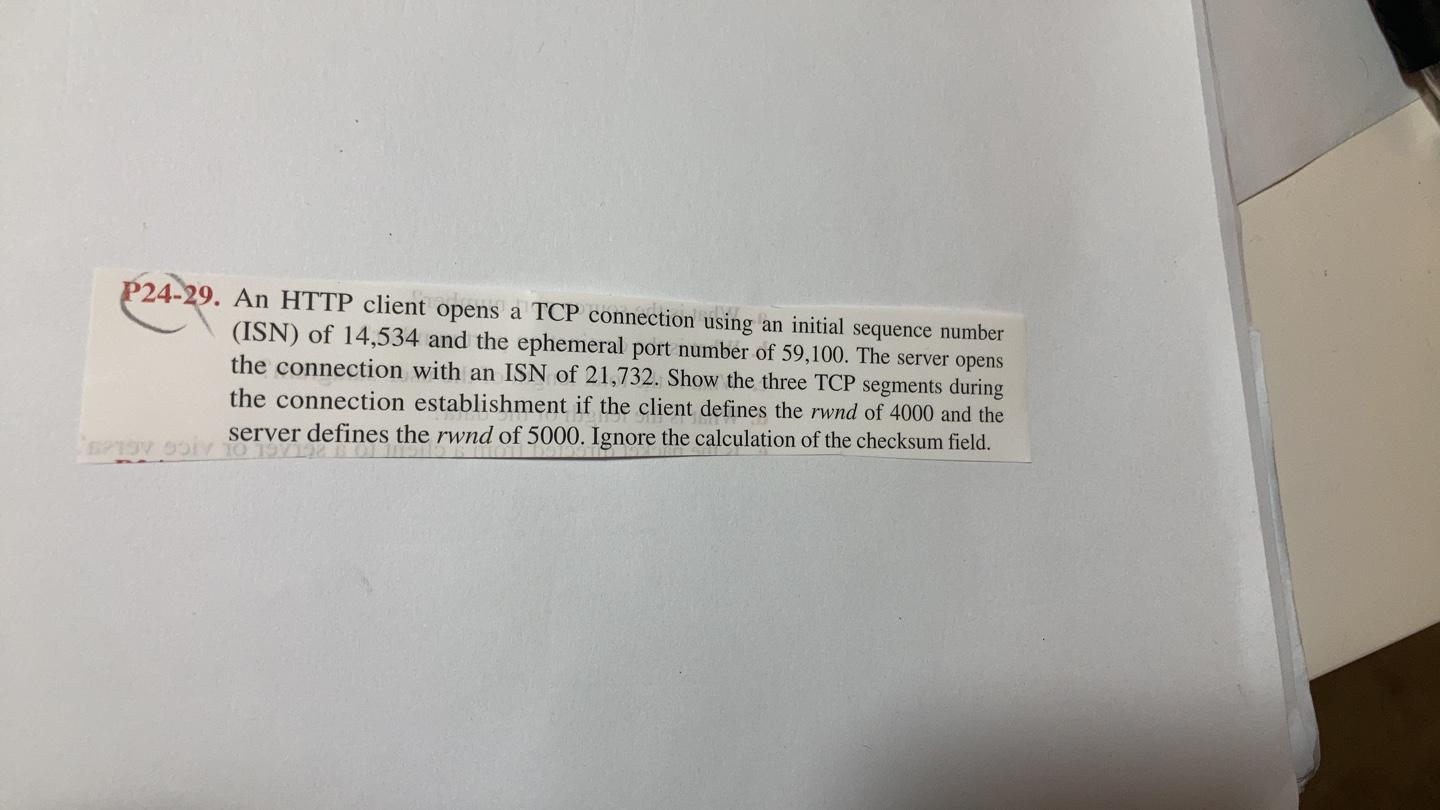Solved P24-29. An HTTP client opens a TCP connection using | Chegg.com