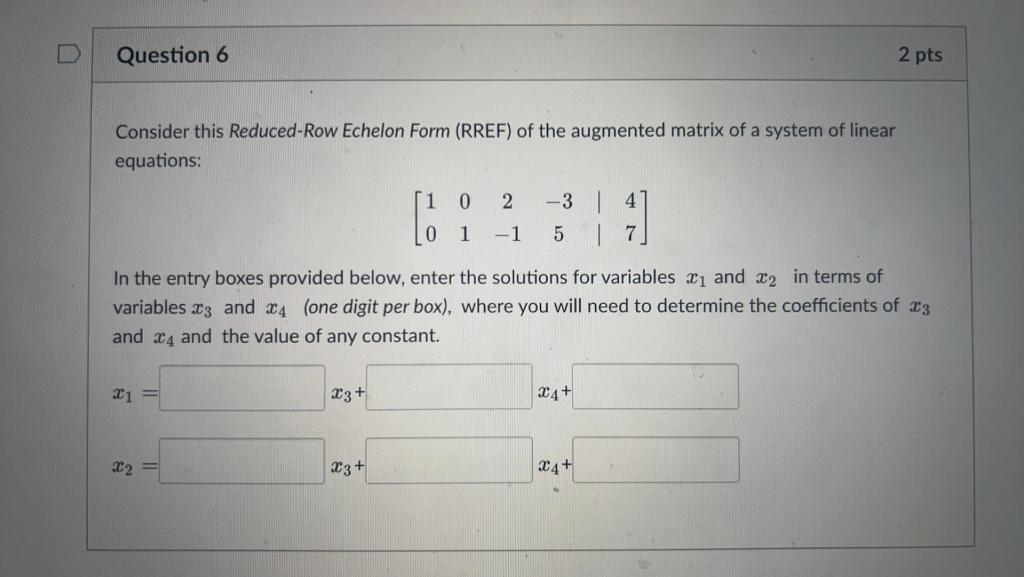 Solved Consider this Reduced-Row Echelon Form (RREF) of the | Chegg.com