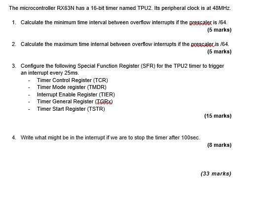 Solved The microcontroller RX63N has a 16-bit timer named | Chegg.com