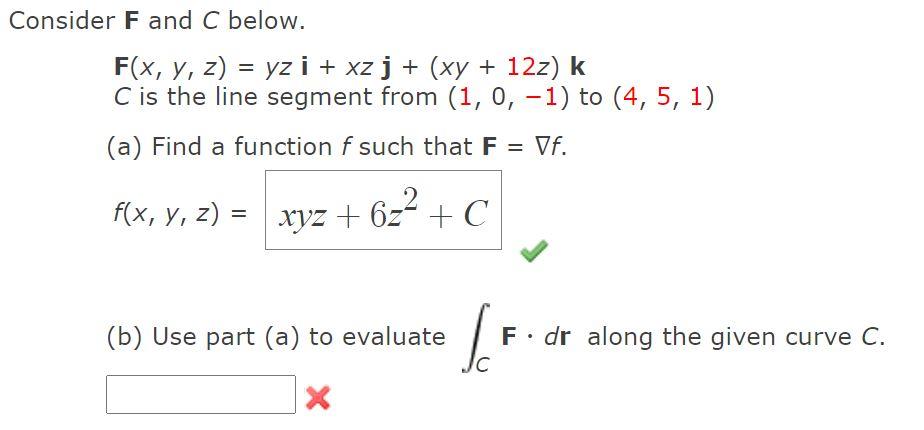 Solved Consider F and C below. F(x, y, z) = yz i + xz j + | Chegg.com