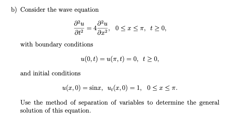 Solved b) Consider the wave equation au 22u at2 = 4 ac2' 0