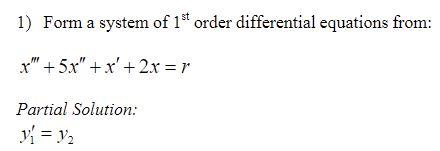 Solved 1) Form a system of 1st order differential equations | Chegg.com