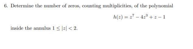 Solved 6. Determine the number of zeros, counting | Chegg.com