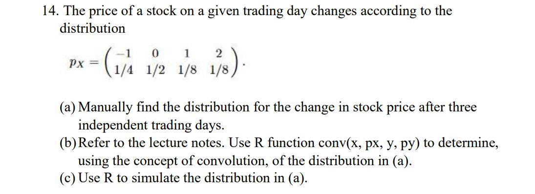 Solved 14. The price of a stock on a given trading day | Chegg.com