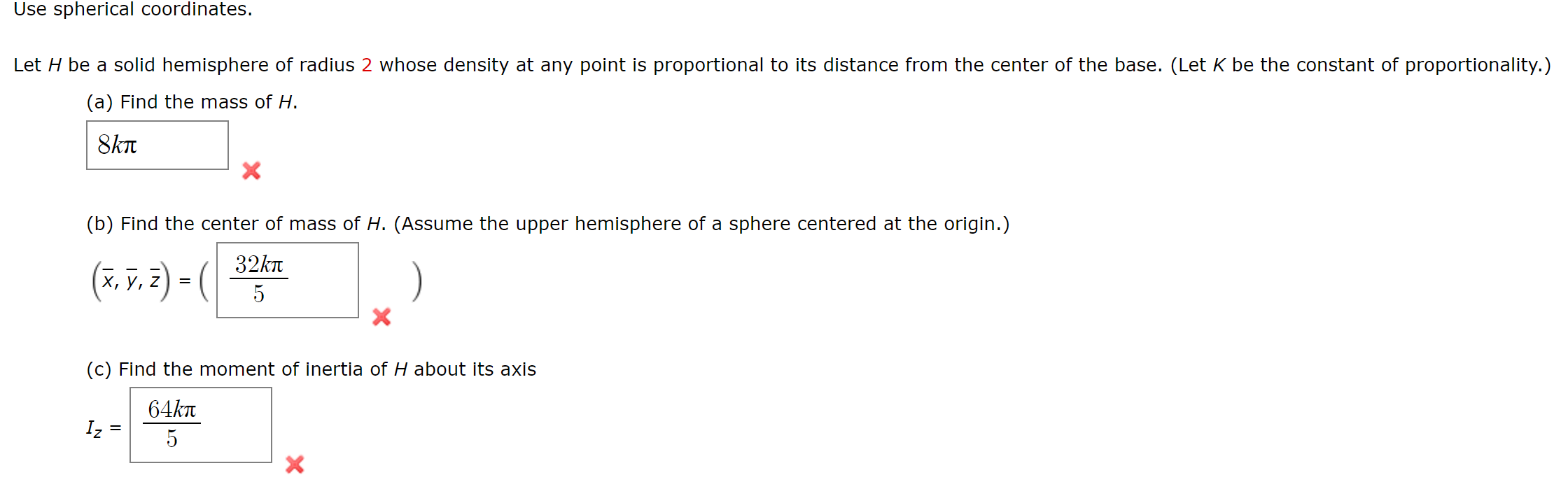 Solved Use spherical coordinates. Let H be a solid | Chegg.com