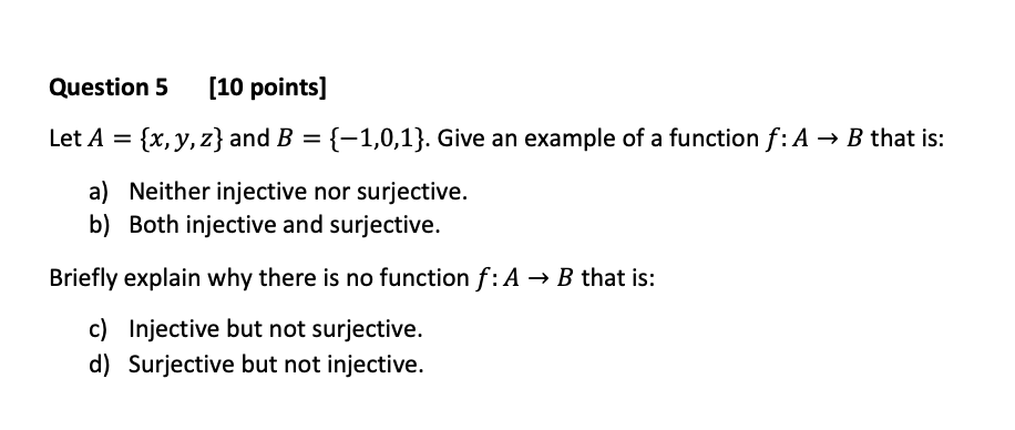 Solved Let A={x,y,z} and B={−1,0,1}. Give an example of a | Chegg.com