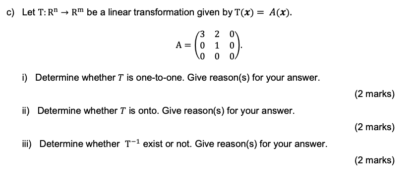 Solved c) Let T:Rn→Rm be a linear transformation given by | Chegg.com