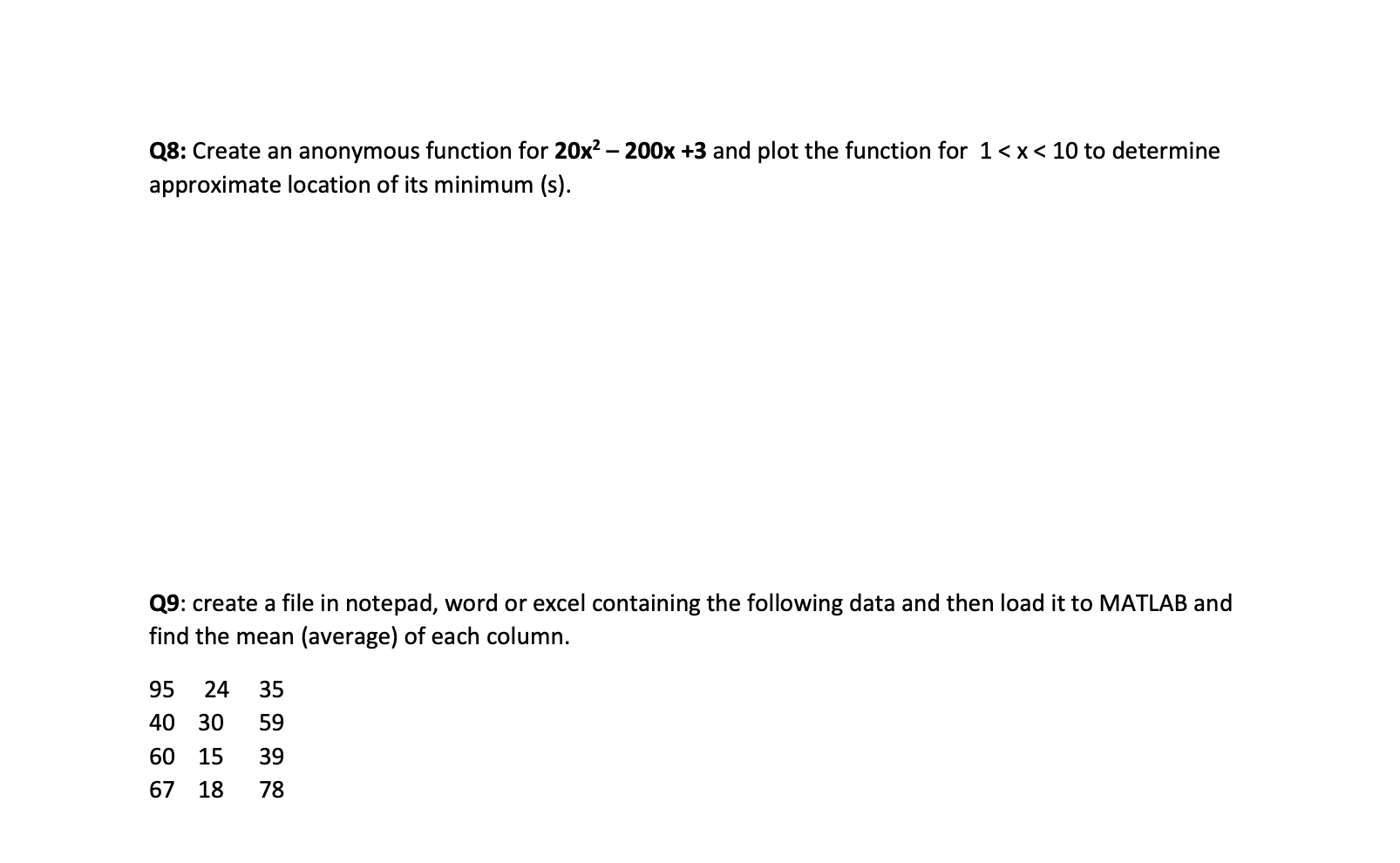 Solved q8: Create an anonymous function for 20x2 – 200x +3 | Chegg.com