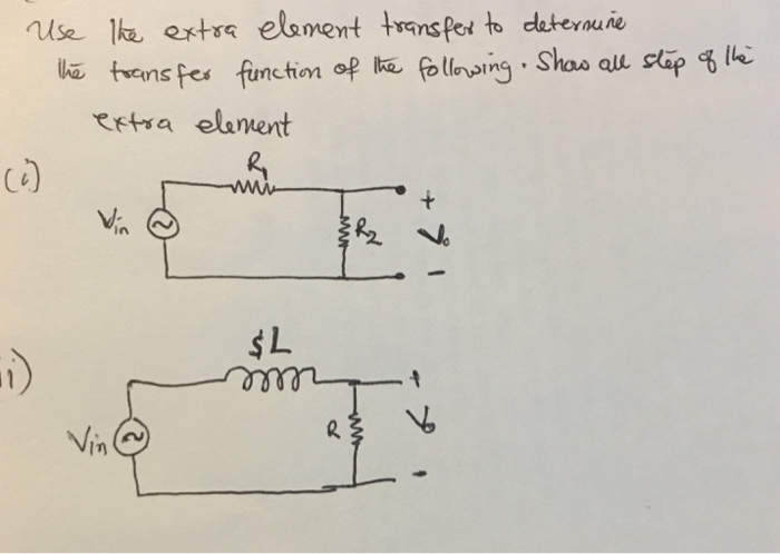 Solved Use the extra element theorem to determine the | Chegg.com