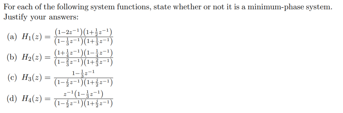 Solved For each of the following system functions, state | Chegg.com