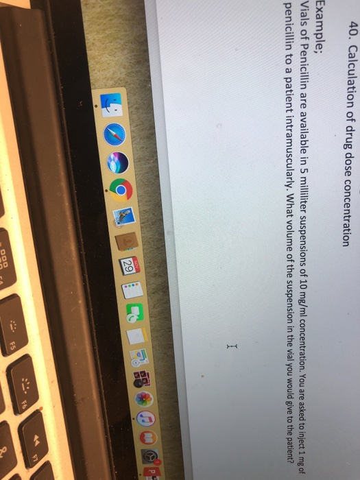 Solved 40. Calculation of drug dose concentration Example | Chegg.com