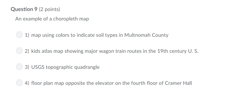 Solved Question 9 (2 points) An example of a choropleth map | Chegg.com