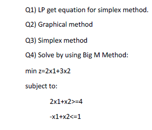 Solved Q1) LP get equation for simplex method. Q2) Graphical | Chegg.com