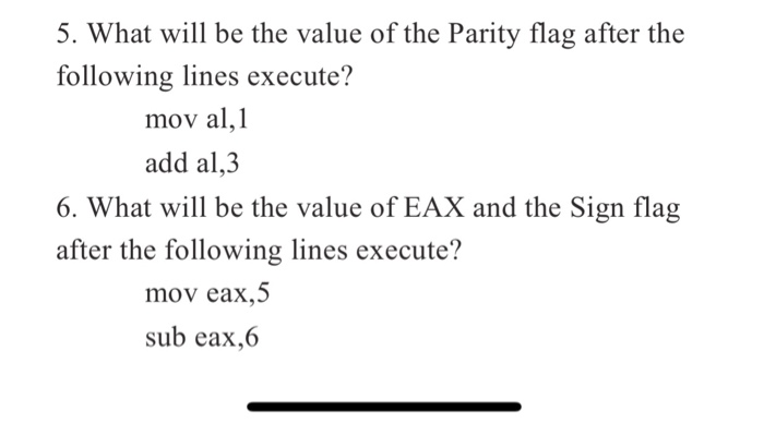 Solved 5. What will be the value of the Parity flag after | Chegg.com