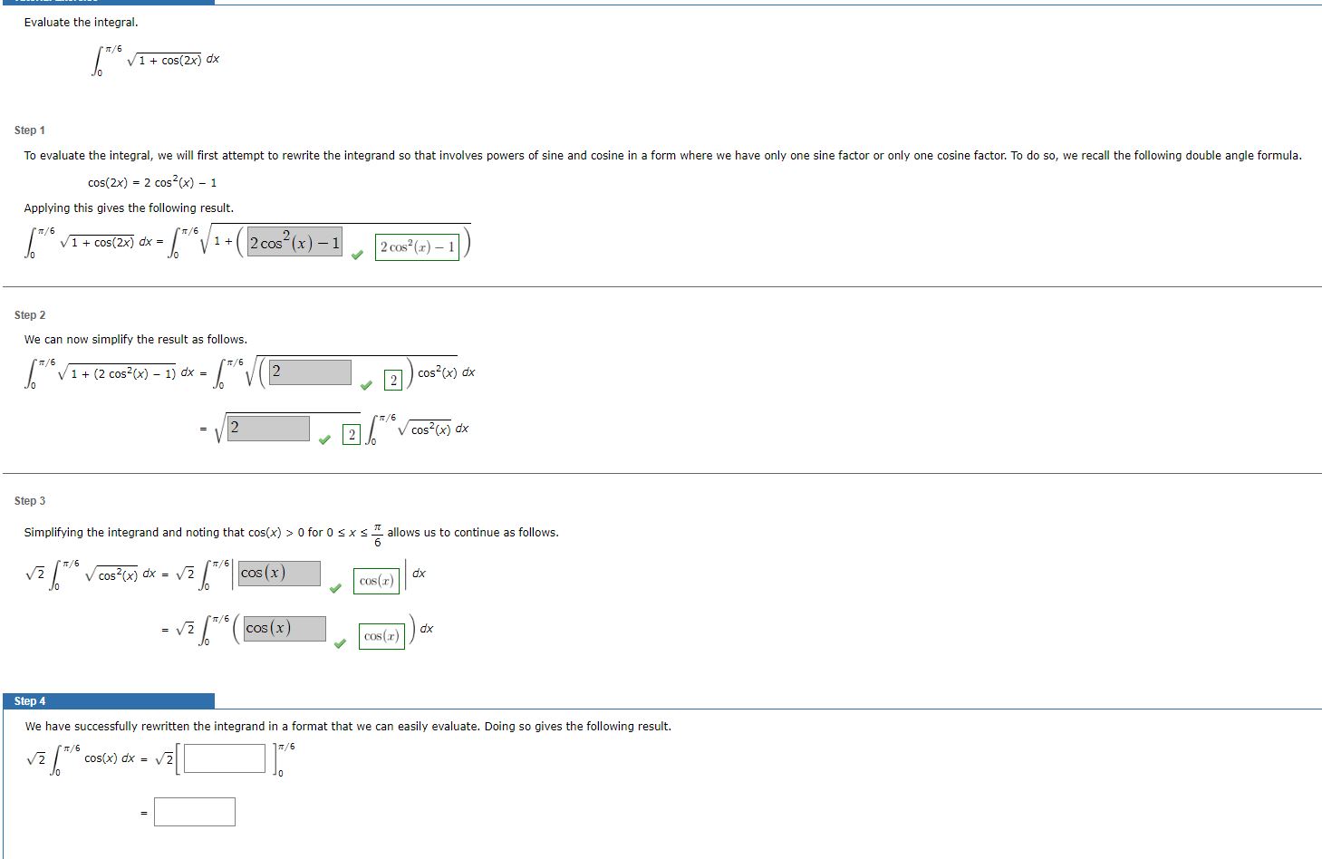 Solved Evaluate the integral. ∫0π/61+cos(2x)dx Step 1 To | Chegg.com