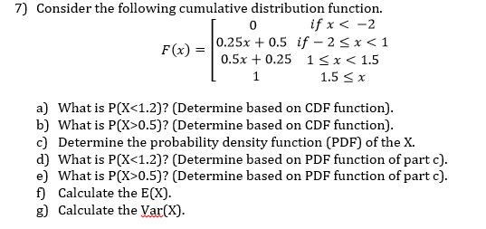Solved 7) Consider the following cumulative distribution | Chegg.com