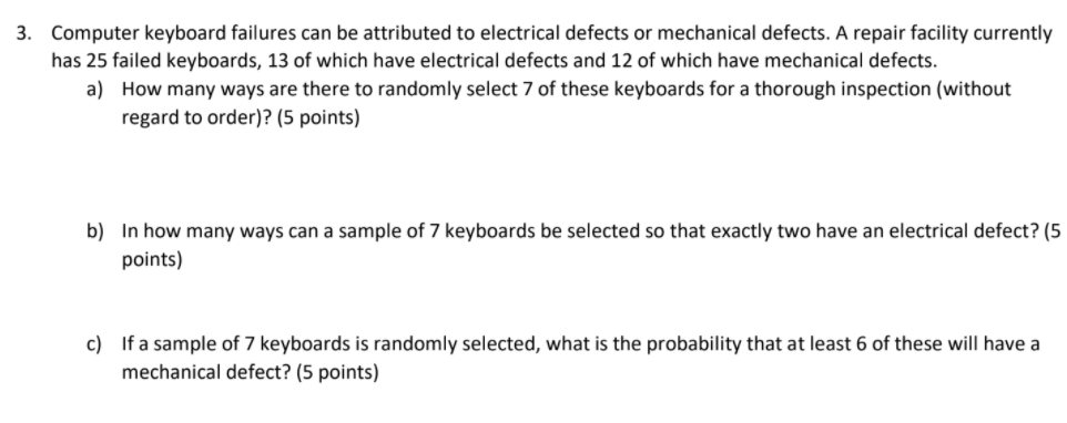 Solved 3. Computer keyboard failures can be attributed to | Chegg.com