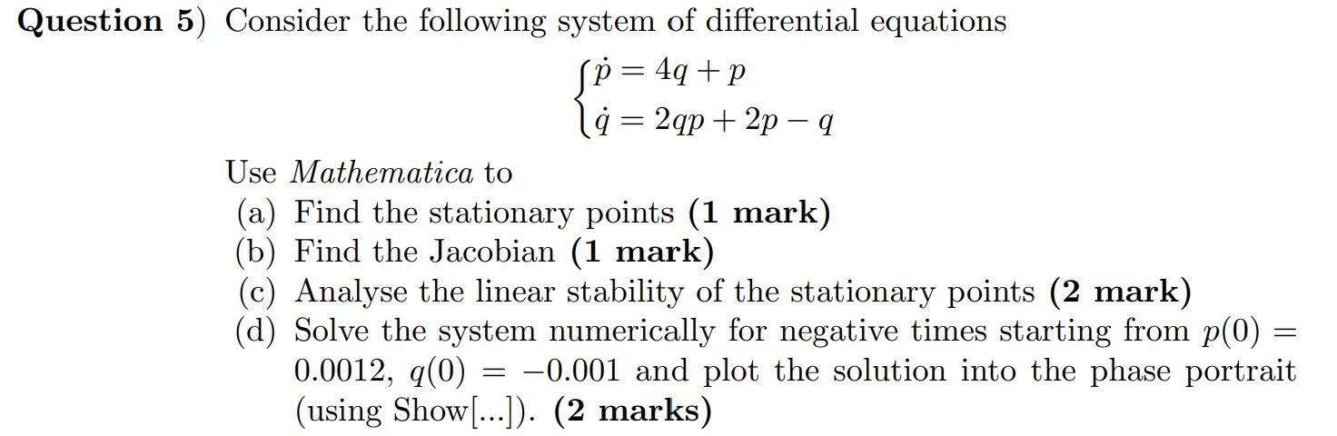 Solved Help with part d and can you include the mathematica | Chegg.com