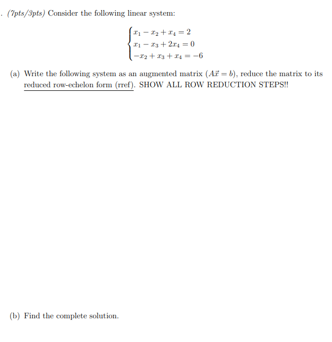 ( 7pts/3pts) Consider the following linear system: | Chegg.com