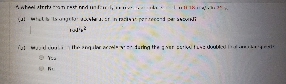 Solved A wheel starts from rest and uniformly increases | Chegg.com