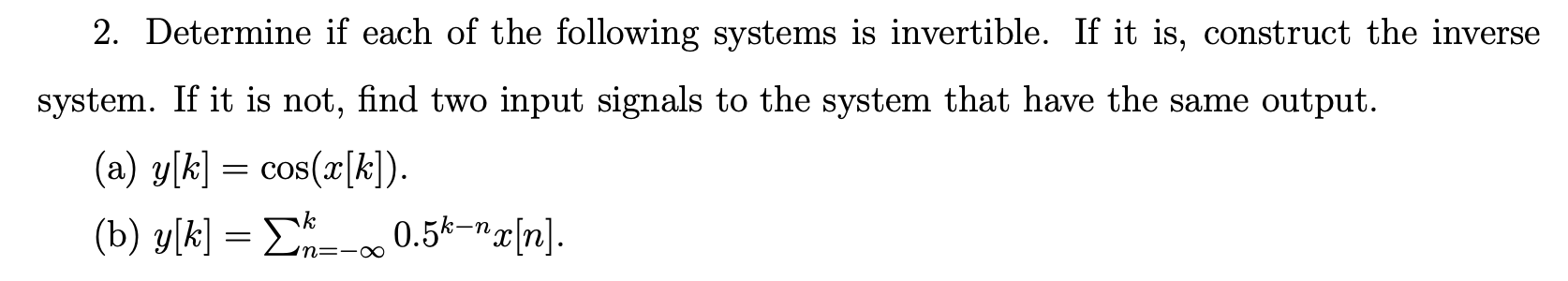 Solved 2. Determine if each of the following systems is | Chegg.com