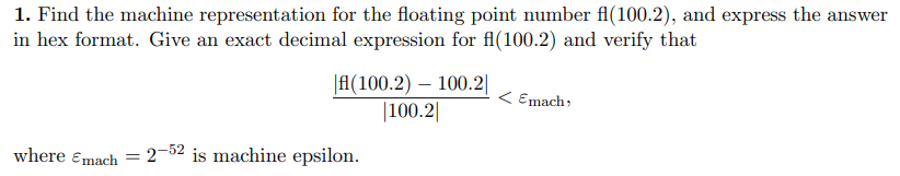 1. Find the machine representation for the floating | Chegg.com