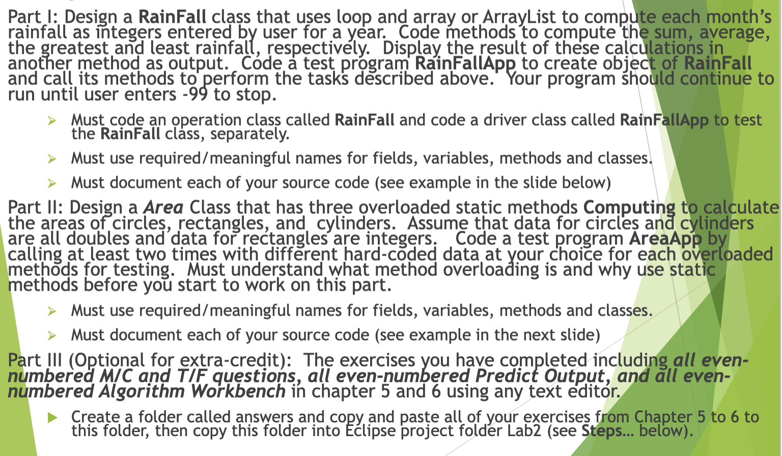 Solved Part 1: Design a RainFall class that uses loop and | Chegg.com