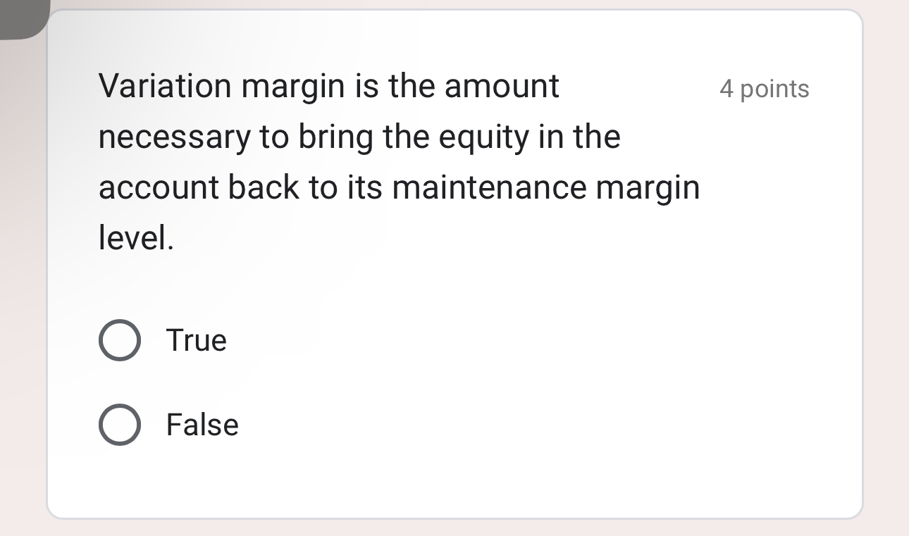 Solved Variation margin is the amount necessary to bring the | Chegg.com