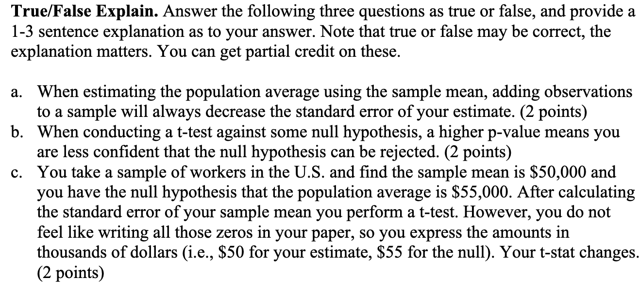Solved Truefalse Explain Answer The Following Three 