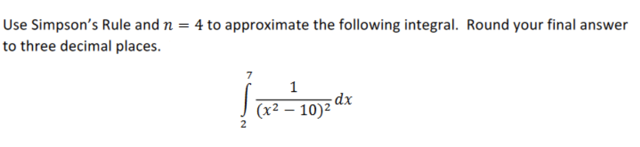 Solved Use Simpson's Rule and n=4 to approximate the | Chegg.com