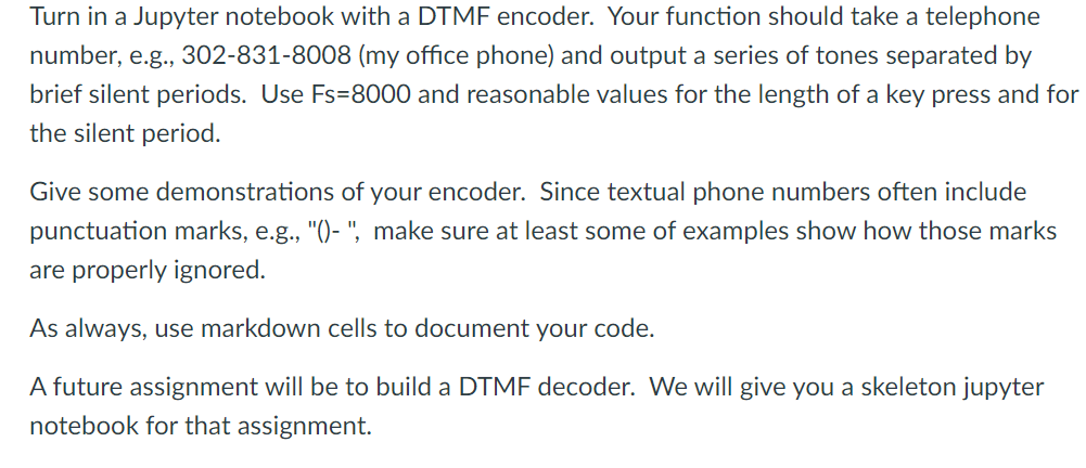Solved Turn in a Jupyter notebook with a DTMF encoder. Your | Chegg.com