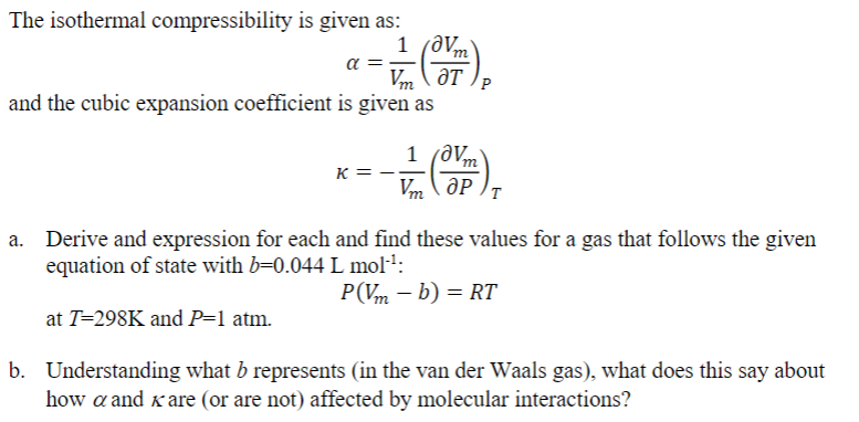 Solved The isothermal compressibility is given as: | Chegg.com