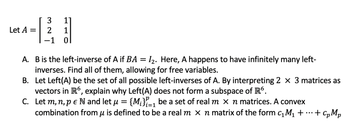 Solved Let A = -LA 3 2 1 1 1 A. B is the left-inverse of A | Chegg.com