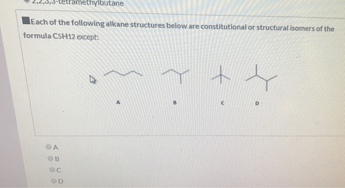 Solved 2,2,3,3-tetramethylbutane Each of the following | Chegg.com