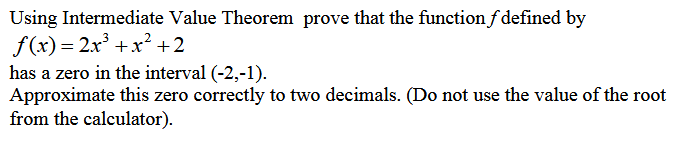 Solved Using Intermediate Value Theorem prove that the | Chegg.com