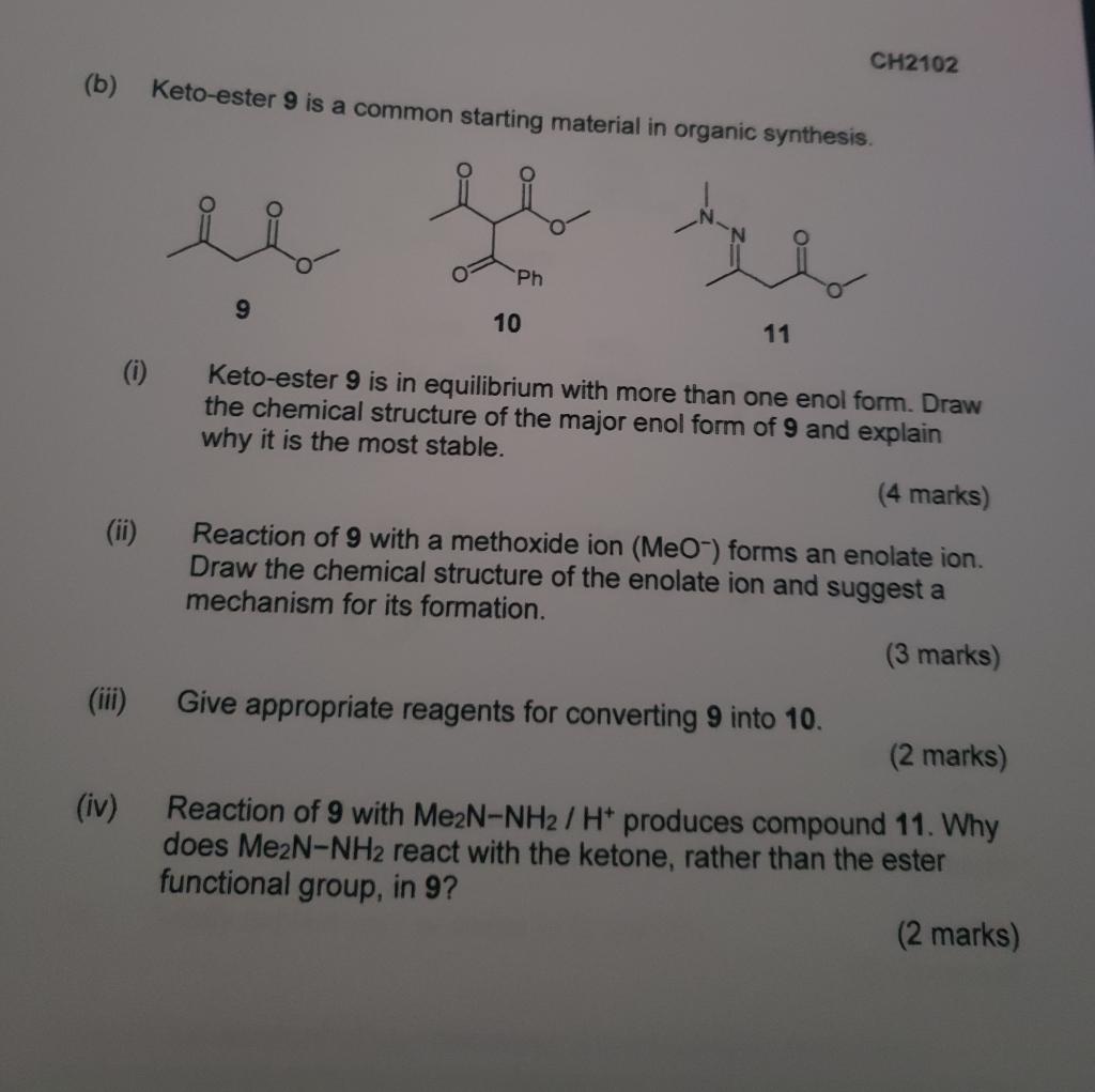 Solved CH2102 (b) Keto-ester 9 is a common starting material | Chegg.com