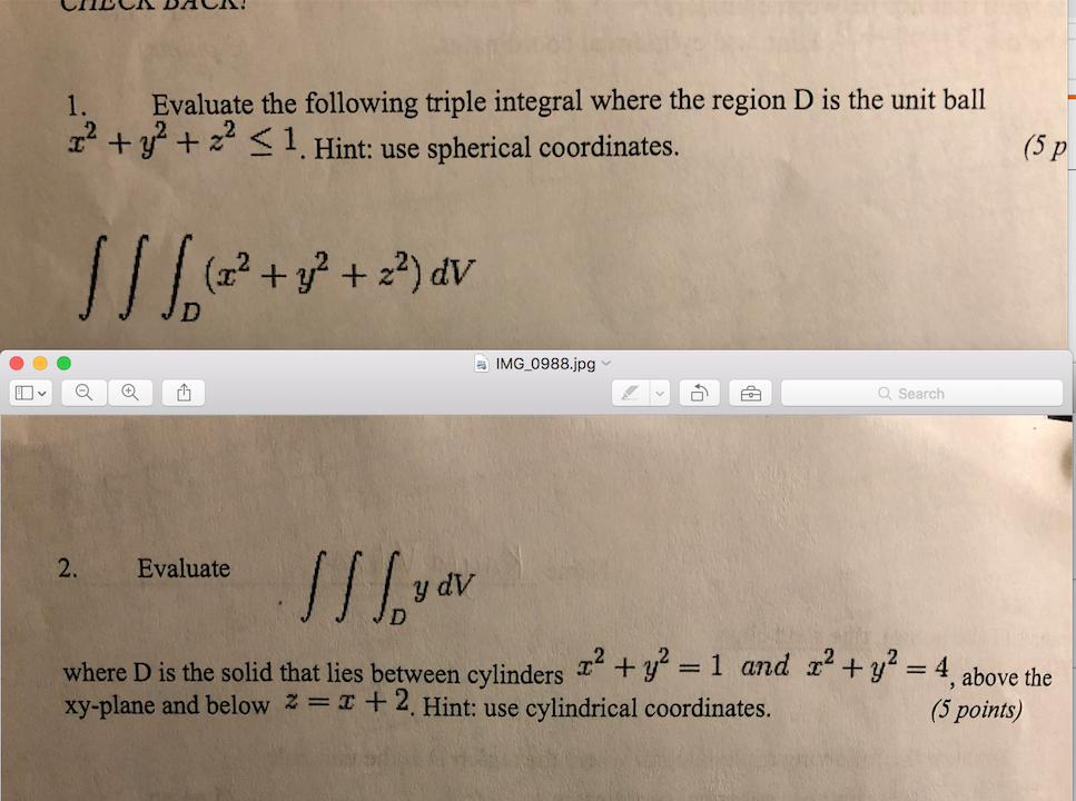 Solved 1. Evaluate the following triple integral where the | Chegg.com
