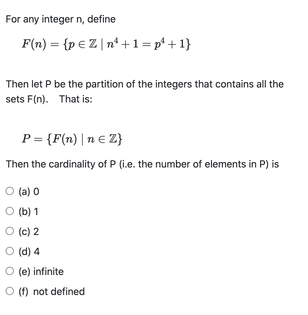 Solved For any integer n, define F(n) = {pe Z | n4 +1 =p4 + | Chegg.com