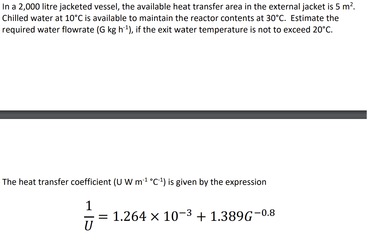 In a 2,000 litre jacketed vessel, the available heat | Chegg.com