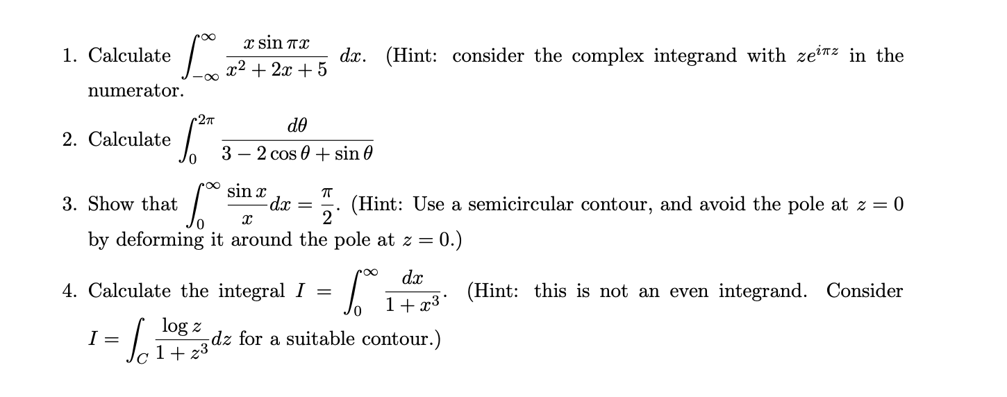 Solved x sin ix 1. Calculate -2 = dx. (Hint: consider the | Chegg.com