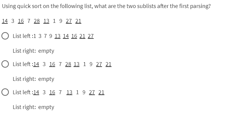 Solved Using quick sort on the following list, what are the | Chegg.com