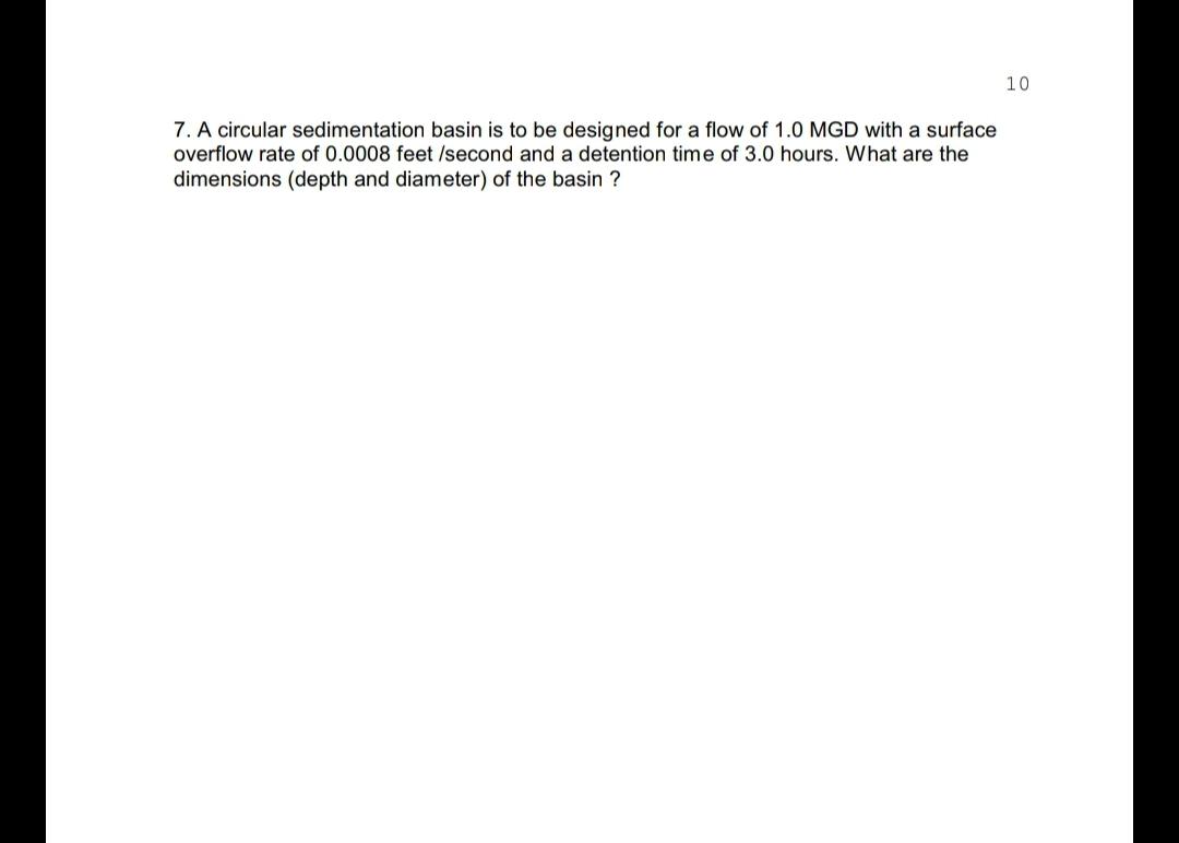 Solved 10 7. A circular sedimentation basin is to be | Chegg.com