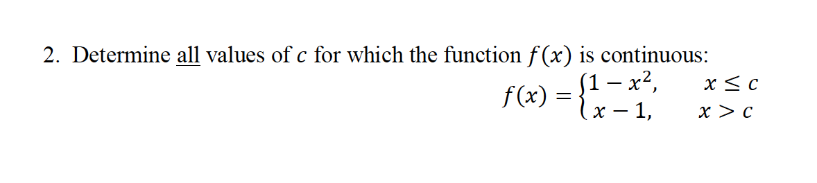 Solved 2. Determine all values of c for which the function | Chegg.com