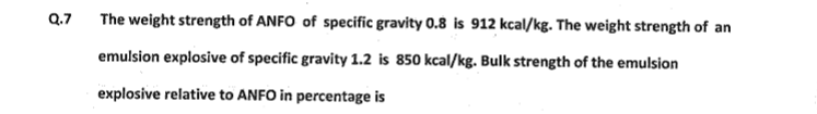 Solved Q.7 The weight strength of ANFO of specific gravity | Chegg.com