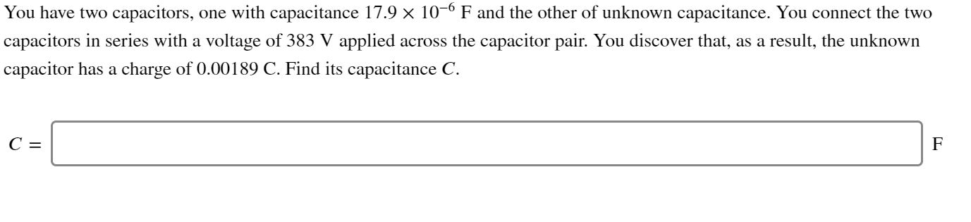 Solved You have two capacitors, one with capacitance 17.9 x | Chegg.com