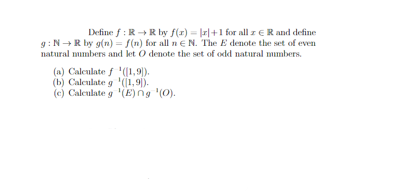 Solved Define f:R→R by f(x)=∣x∣+1 for all x∈R and define | Chegg.com