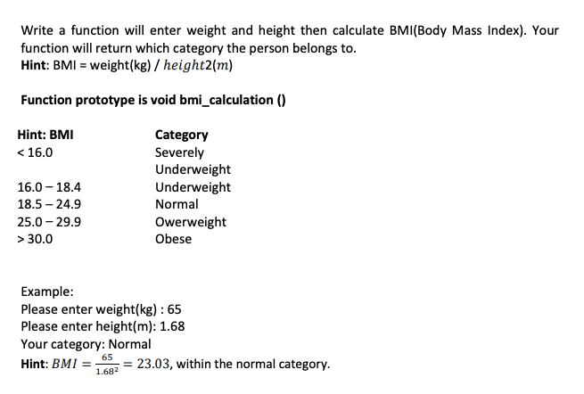 Solved Write a function will enter weight and height then | Chegg.com